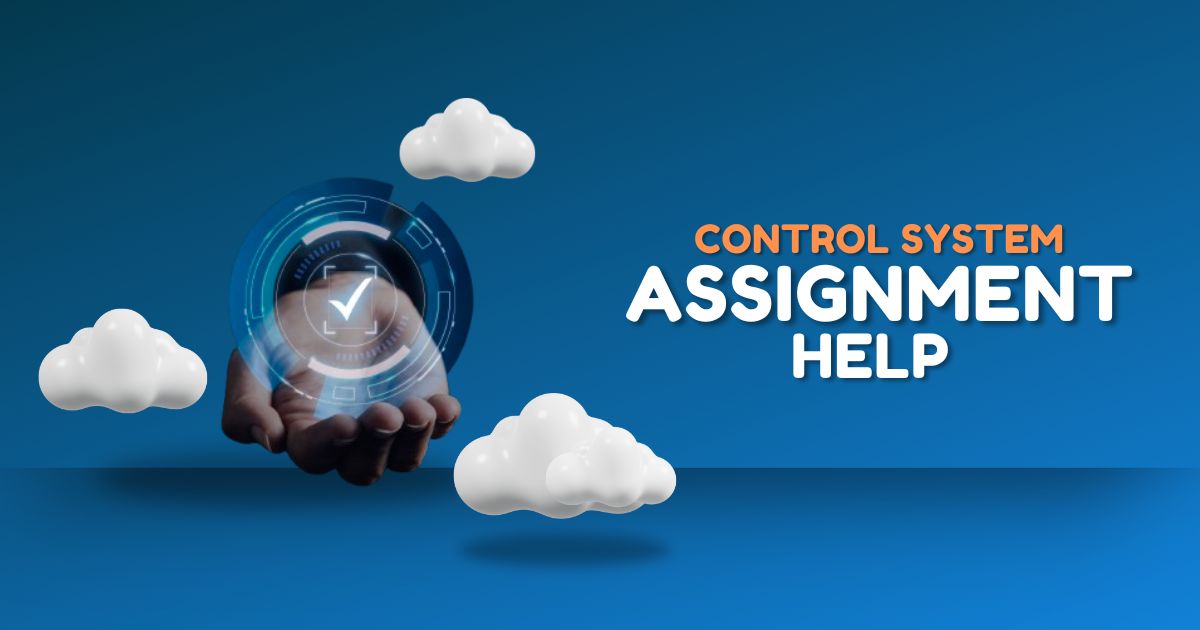 Control System Assignment Help By Expert Writer